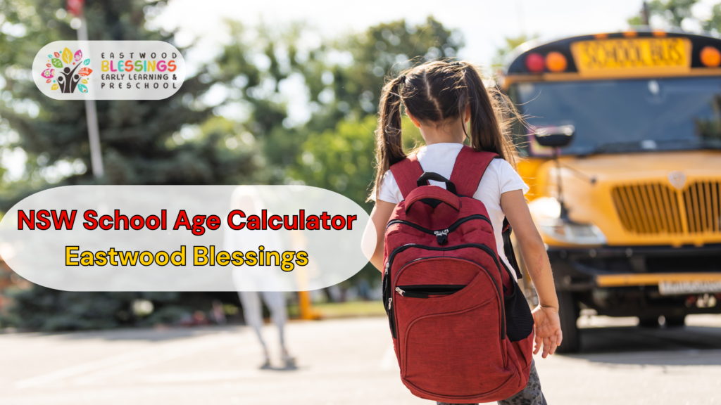 Use School Age Calculator NSW | Eastwood Blessings Guide 2026